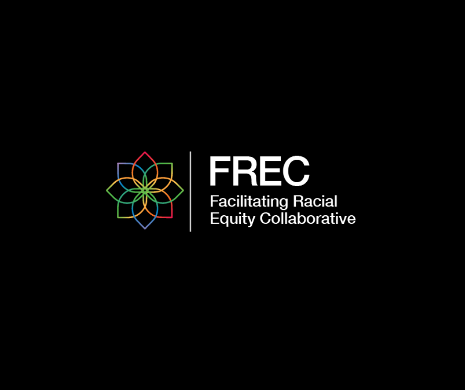 About FREC – Facilitating Racial Equity Collaborative (FREC)